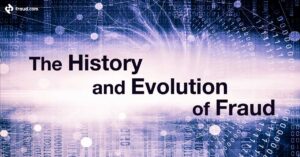 The History and Evolution of Fraud | Fraud.com