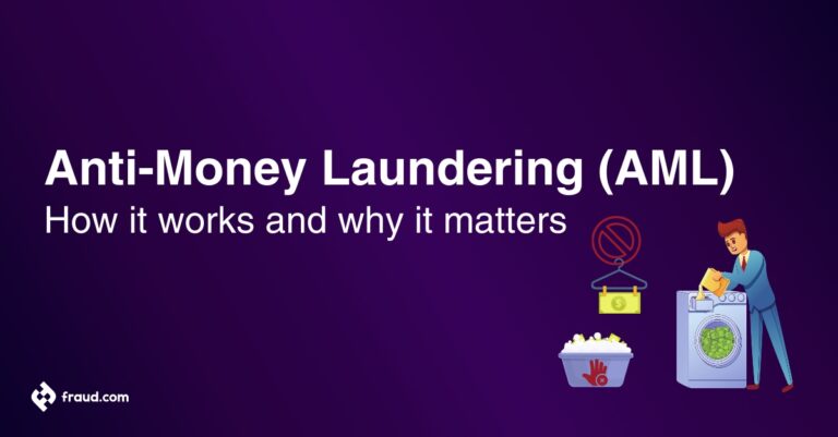 Anti-Money Laundering (AML) – How it works and why it matters | Fraud.com