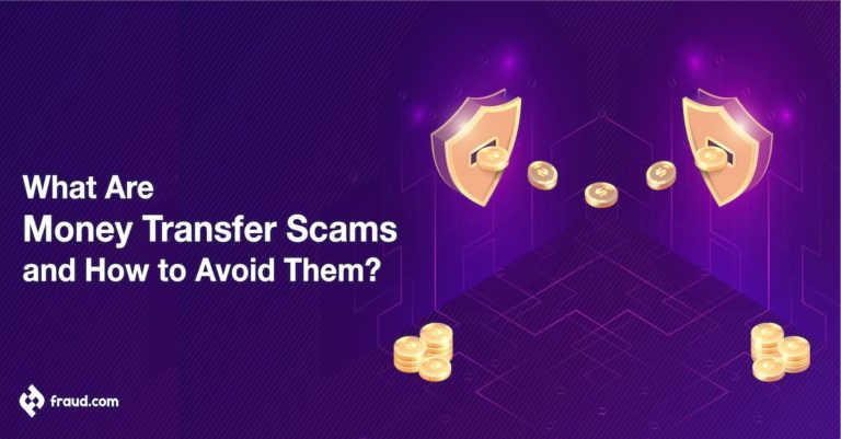 What Are Money Transfer Scams and How to Avoid Them? | Fraud.com