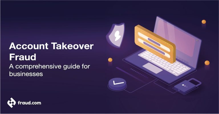 Account Takeover Fraud: A comprehensive guide for businesses | Fraud.com