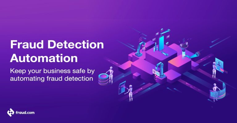 Fraud Detection Automation - Keep your business safe by automating fraud detection | Fraud.com