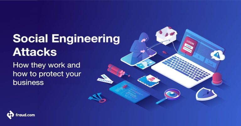 Social Engineering Attacks - How they work and how to protect your ...