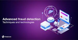 Advanced fraud detection - Techniques and technologies | Fraud.com