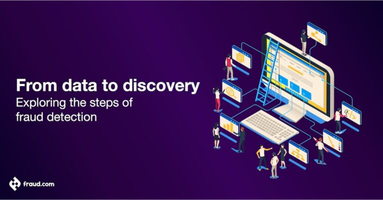 From data to discovery - Exploring the steps of fraud detection | Fraud.com