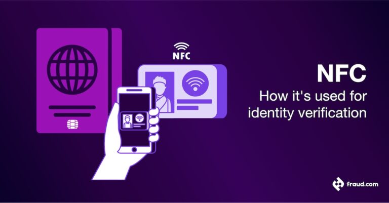NFC - How it's used for identity verification | Fraud.com
