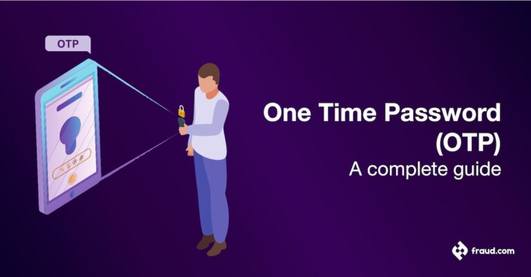 One Time Password (OTP) - A complete guide | Fraud.com