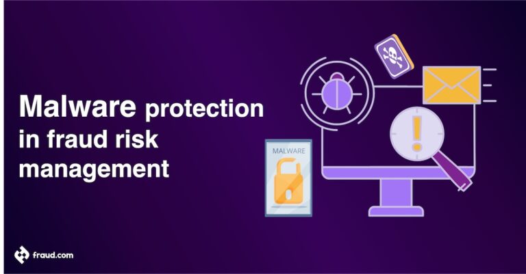 Malware protection in fraud risk management | Fraud.com