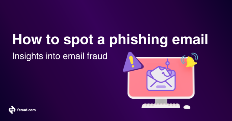 How to spot a phishing email -Insights into email fraud | Fraud.com