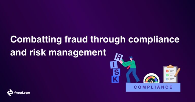 Combatting fraud through compliance and risk management | Fraud.com