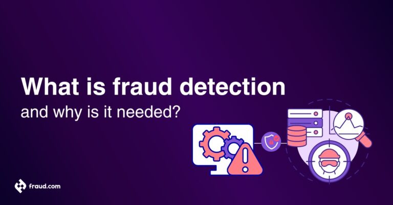 What is fraud detection and why is it needed? | Fraud.com
