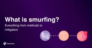 What is smurfing? - Everything from methods to mitigation | Fraud.com